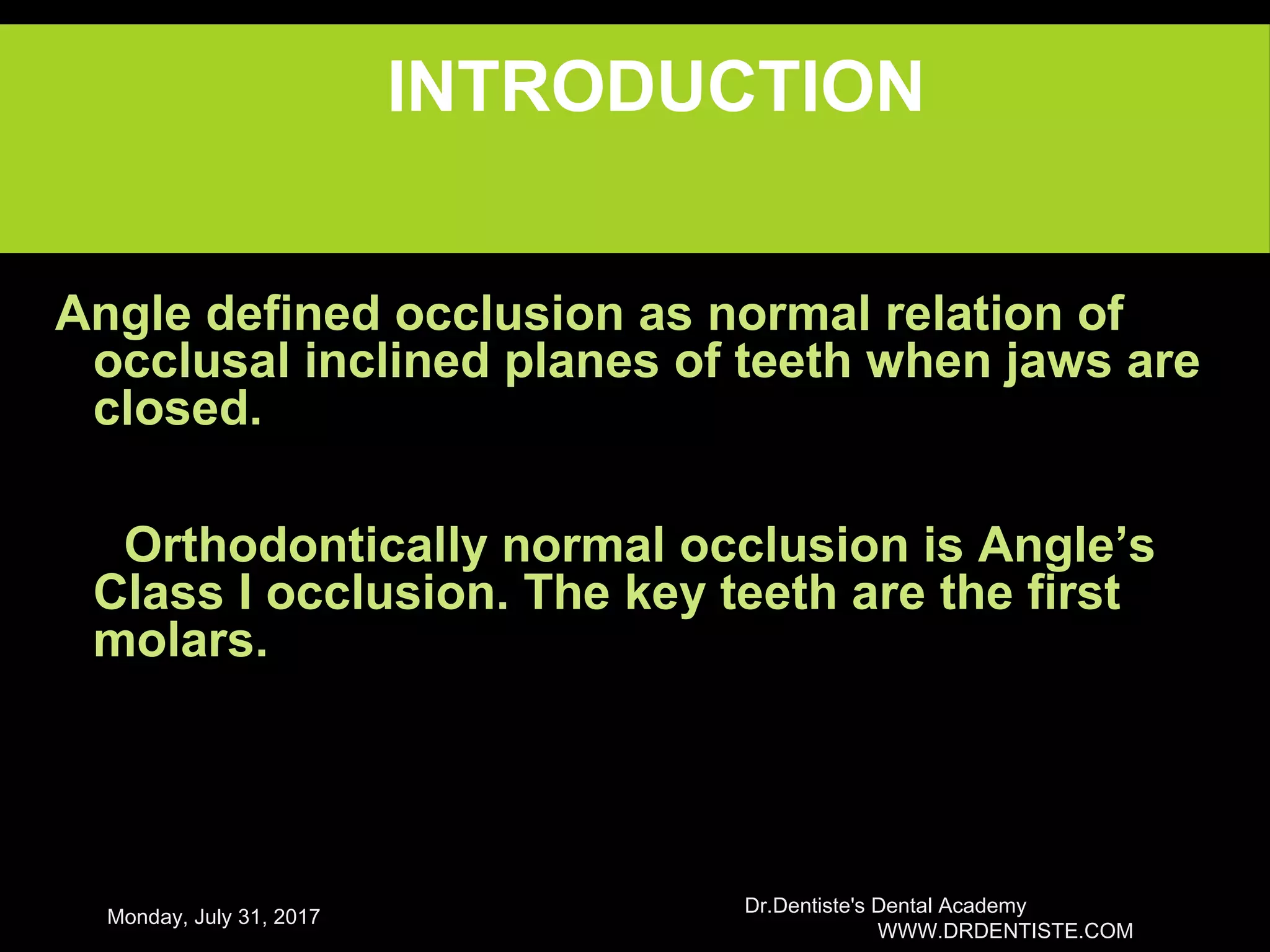 DEVELOPMENT OF NORMAL OCCLUSION | PPT