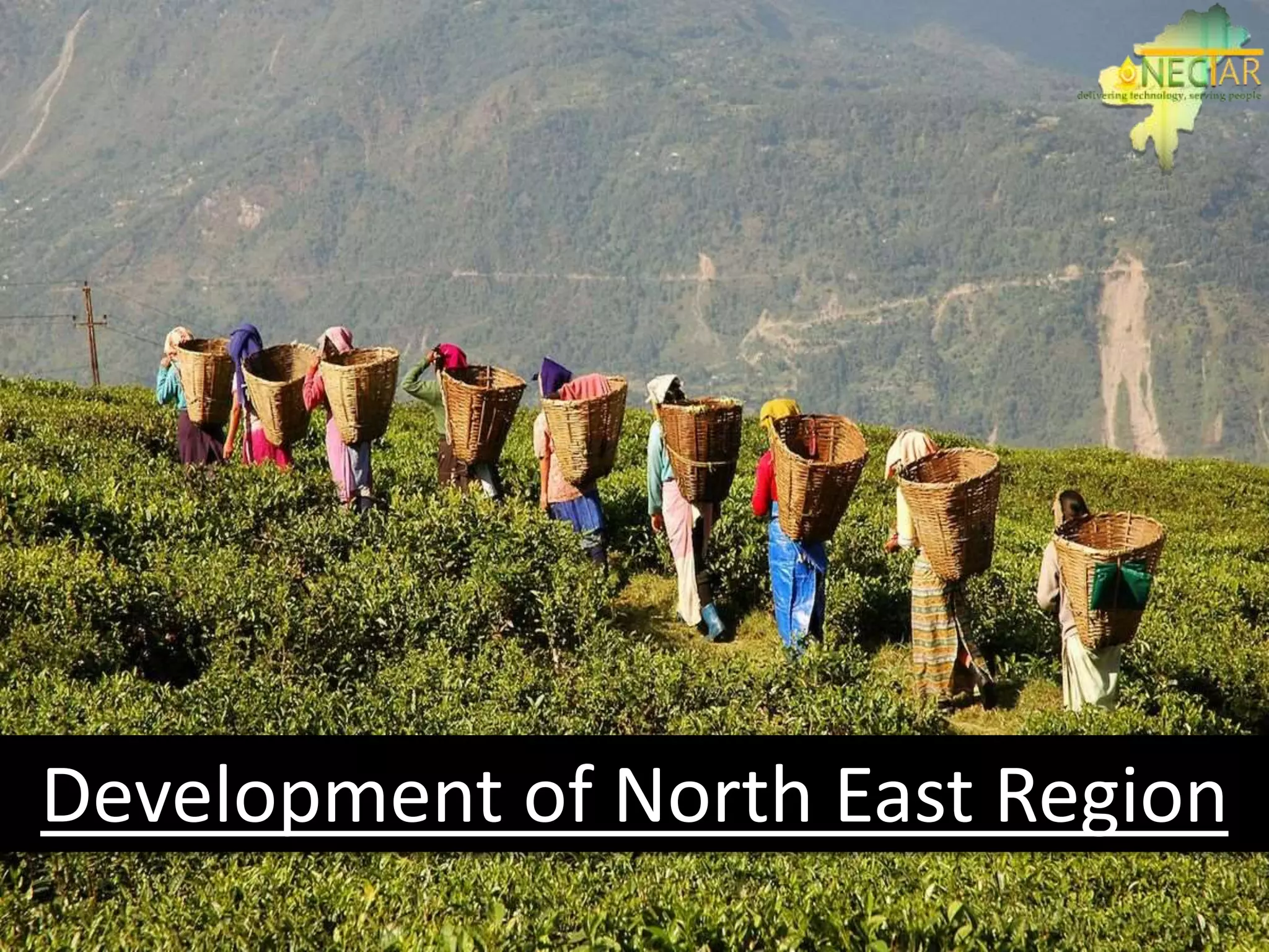 Development of north east region | PPTX