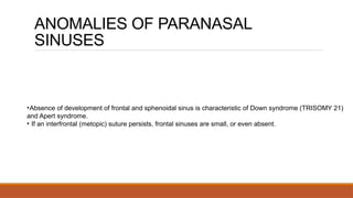 DEVELOPMENT OF NOSE, PARANASAL SINUS, p (1).pptx