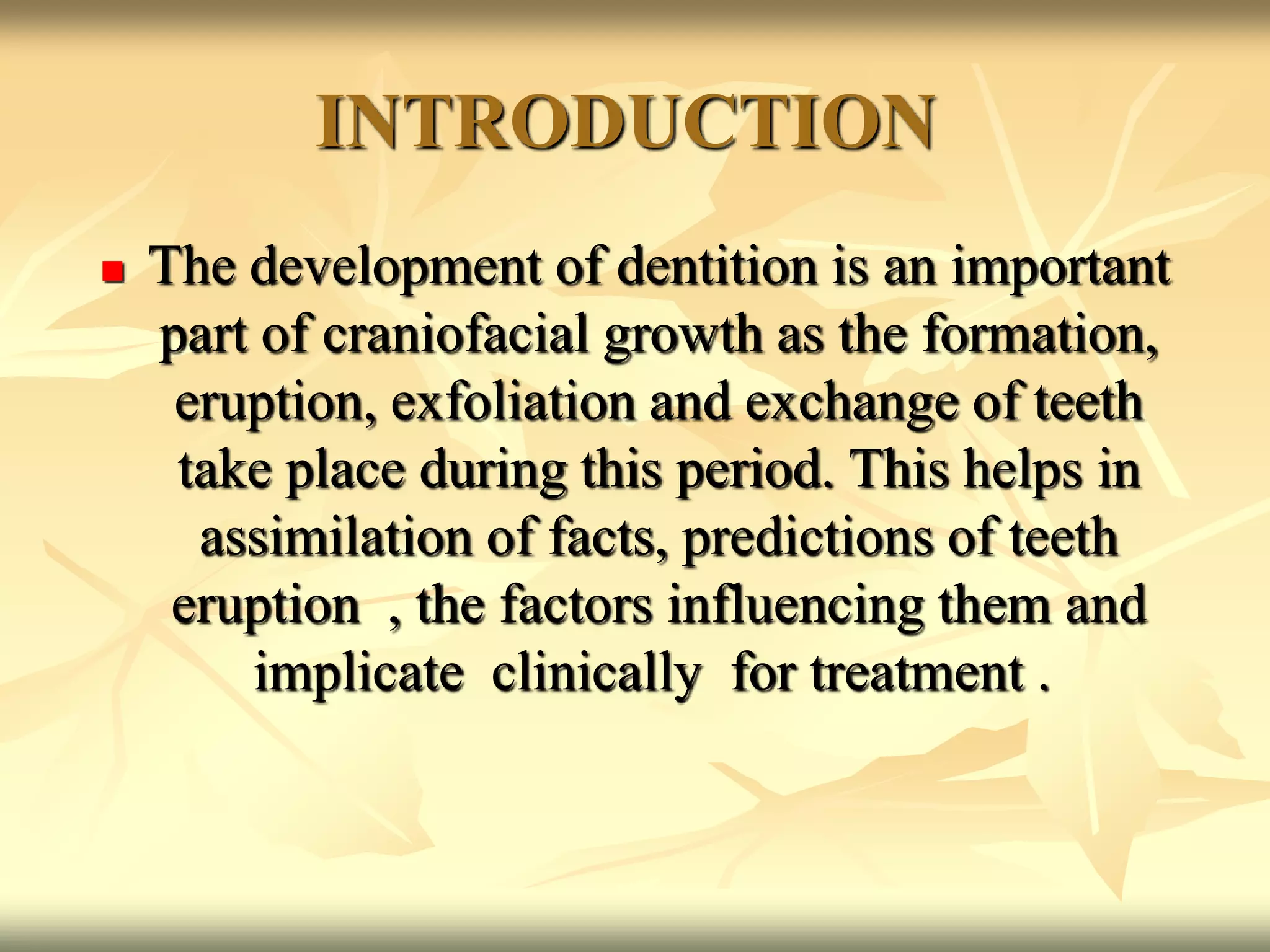 Development of occlusion AND dentition | PPTX