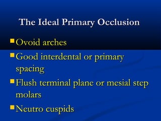 Development of occlusion | PPT