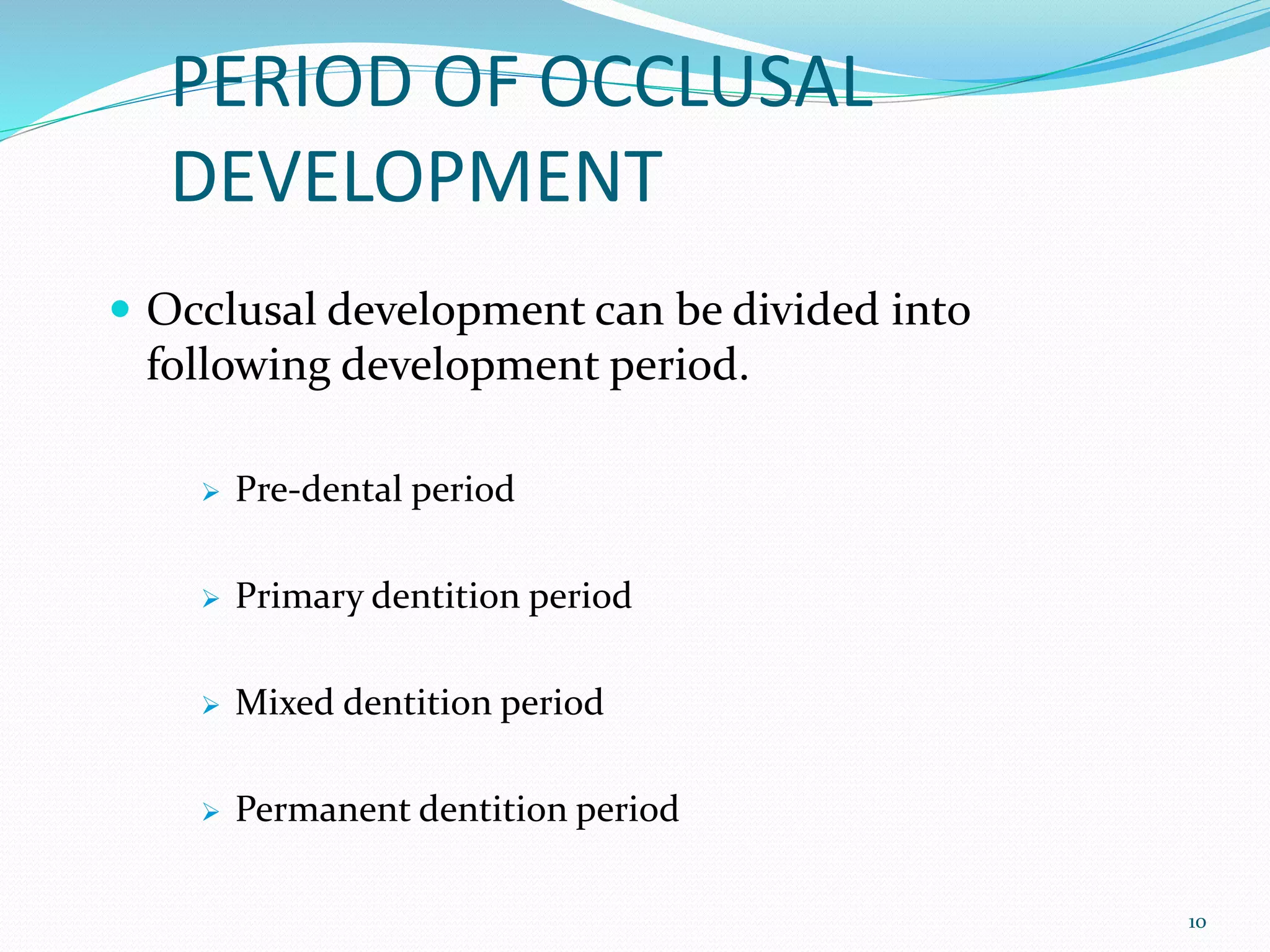 Development of occlusion | PPTX