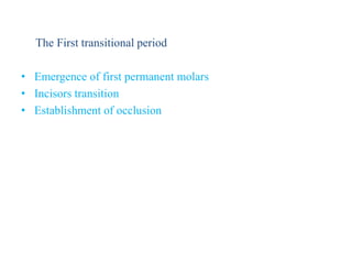 Development of Occlusion from infancy to adolescence. PPT | PPTX ...
