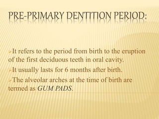 Development of occlusion from birth to primary dentition.pptx