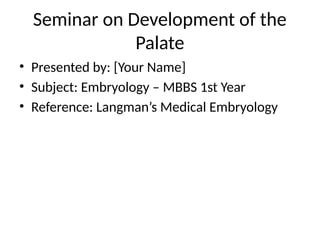 Development_of_Palate_Seminar pptfree.pptx
