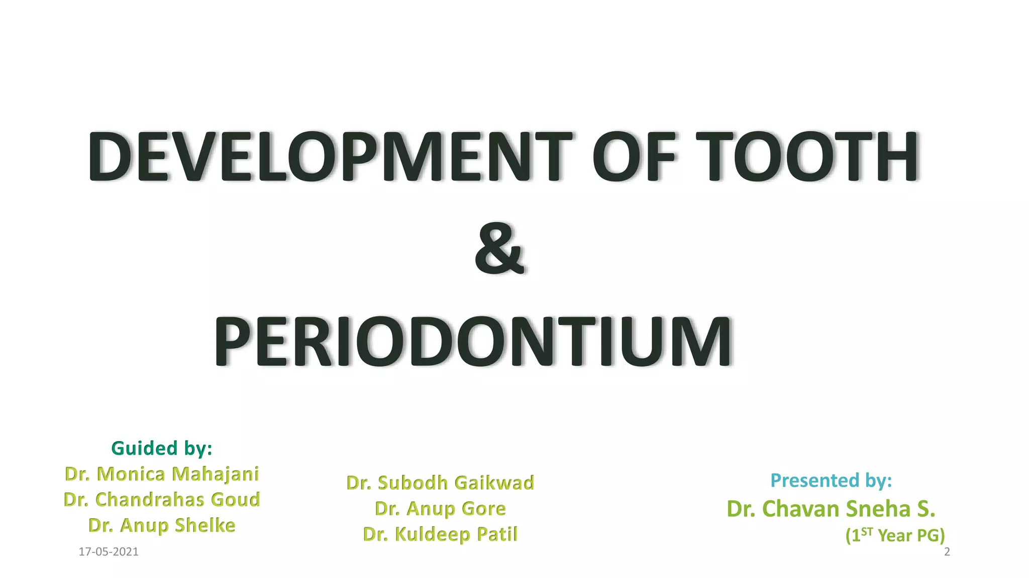 Development of Tooth & Periodontium | PPT