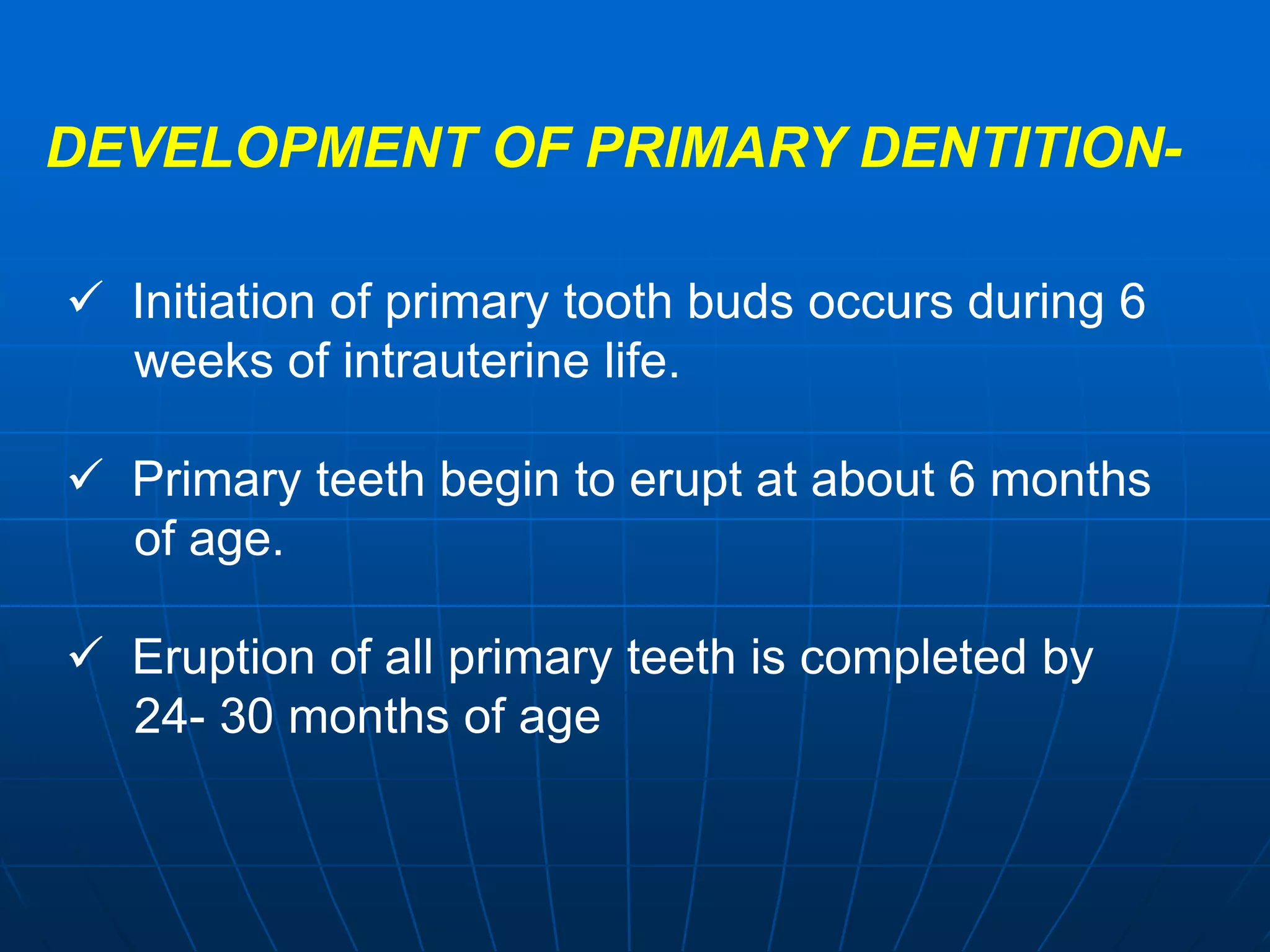 Development of primary dentition | PPT
