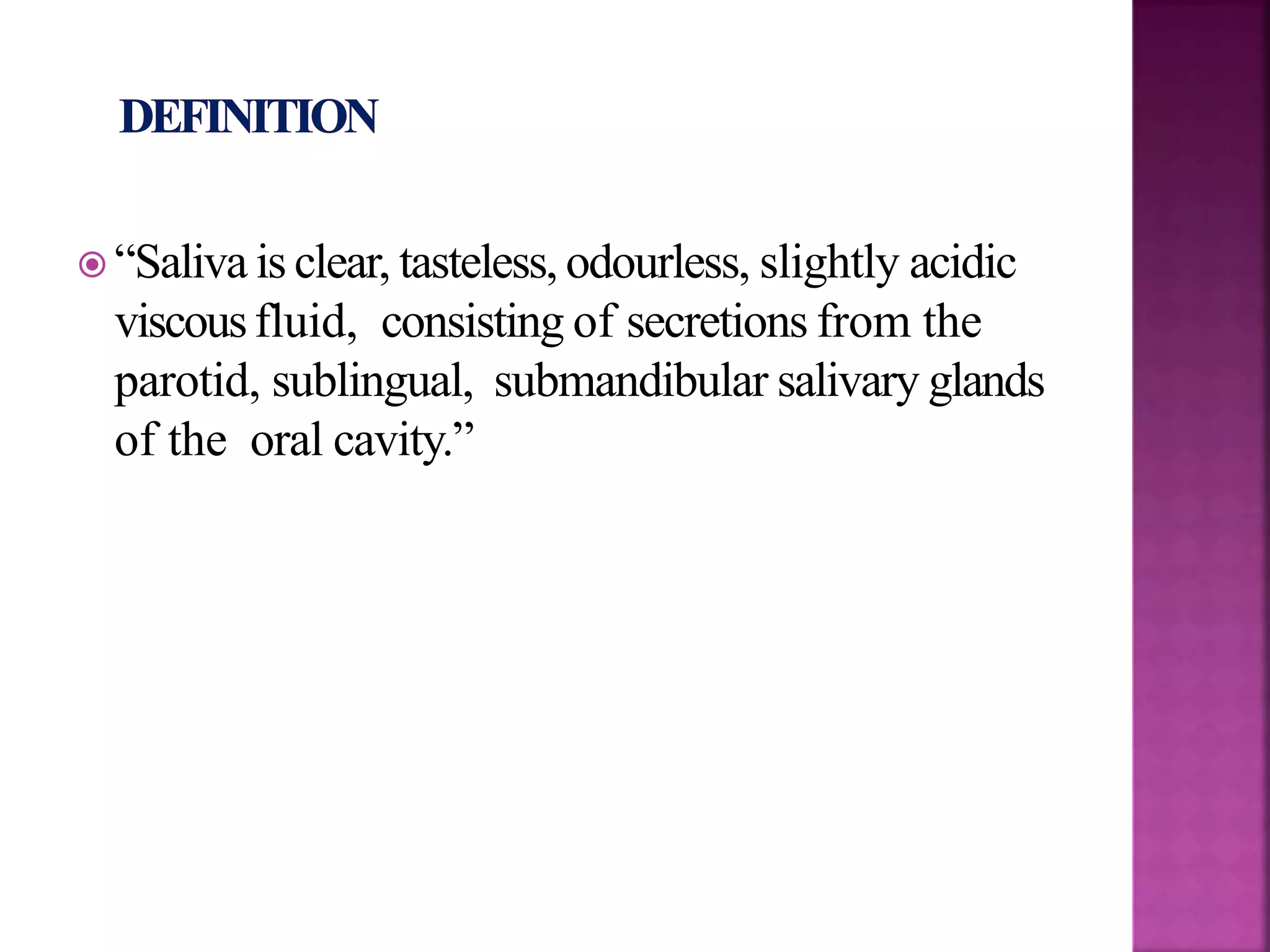 Development of salivary glands , saliva and its role in prosthodontics ...