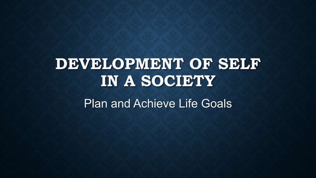 Development of self in a society | PPT