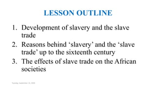 Development of slavery | PPT