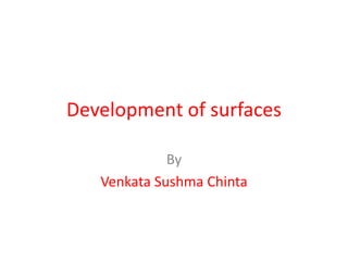 Development of surfaces | PPTX