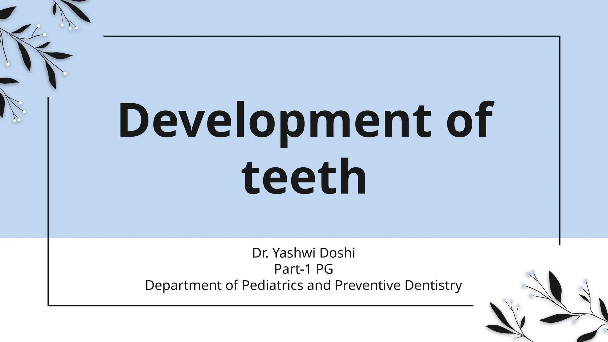 development of teeth: morphological and physiological stages | PPTX