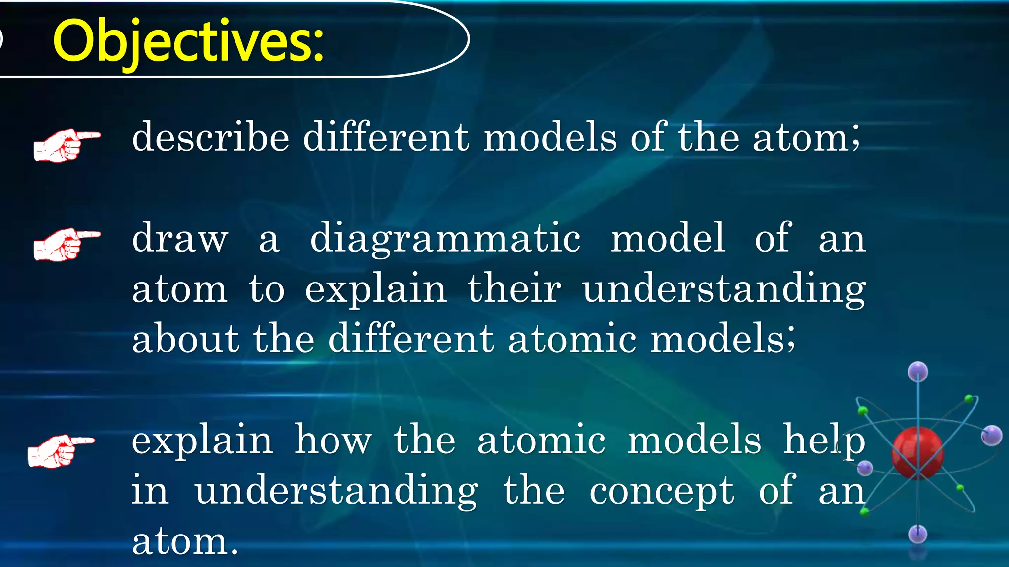 DEVELOPMENT OF THE ATOM MODEL.pptx