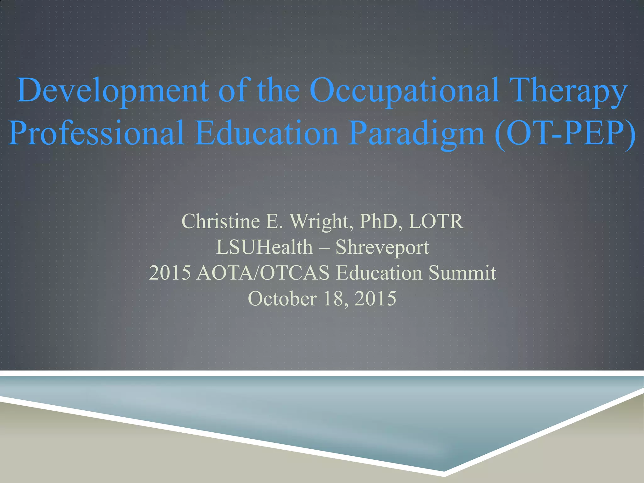 Development of the ot professional education paradigm | PDF