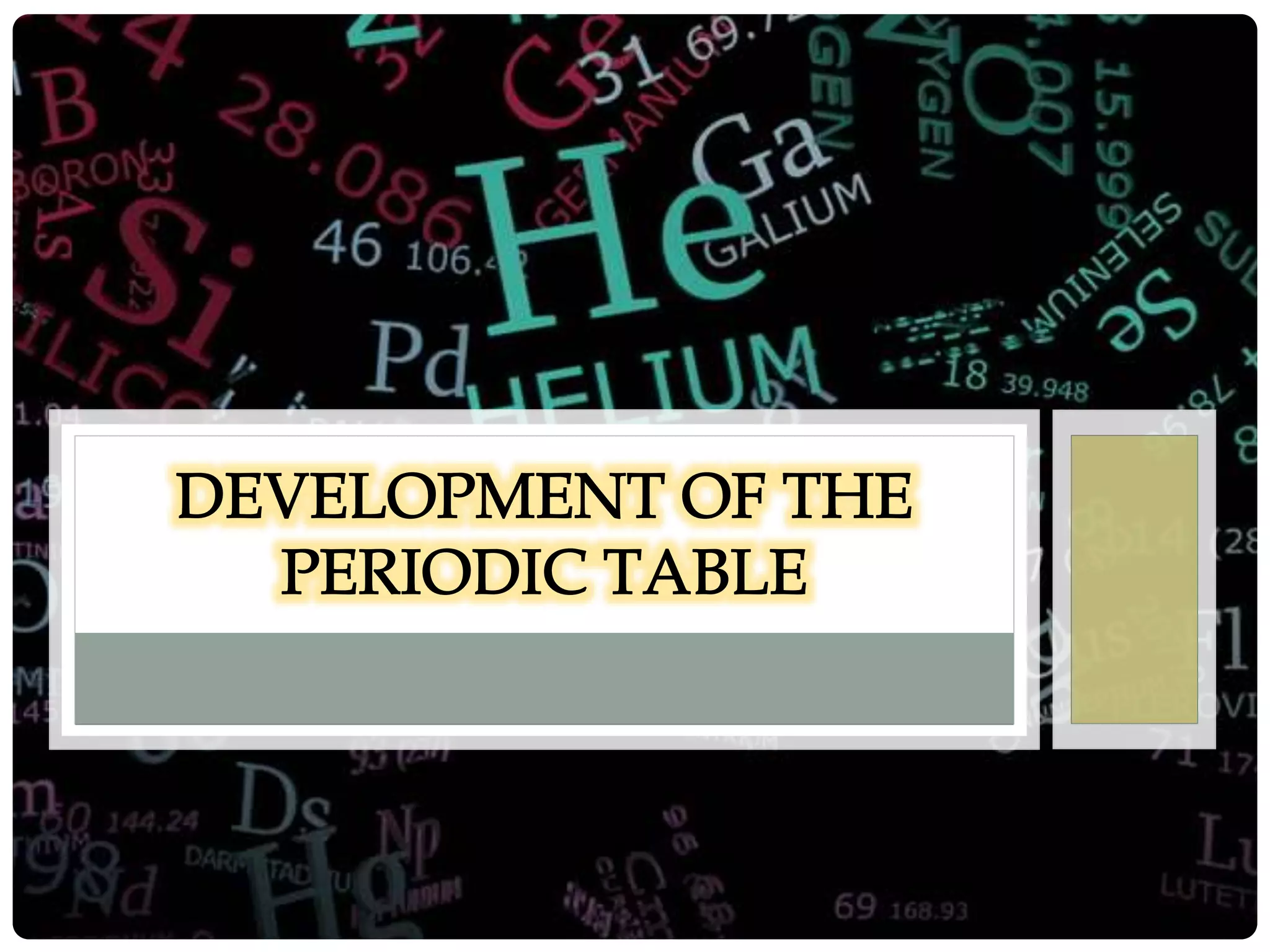 Development of the periodic table | PPTX