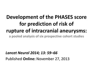 Development of the phases score for prediction of risk of rupture of ...