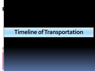 Development of Transportation in the World | PPTX