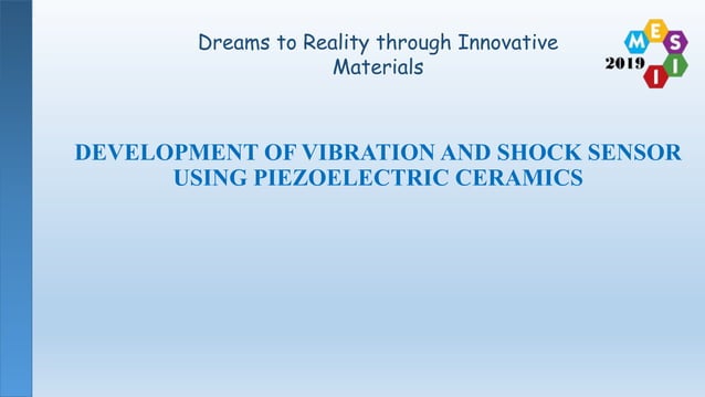 Development of vibration and shock sensor using PZT ceramics | PPT