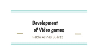 Development of videogames | PPTX
