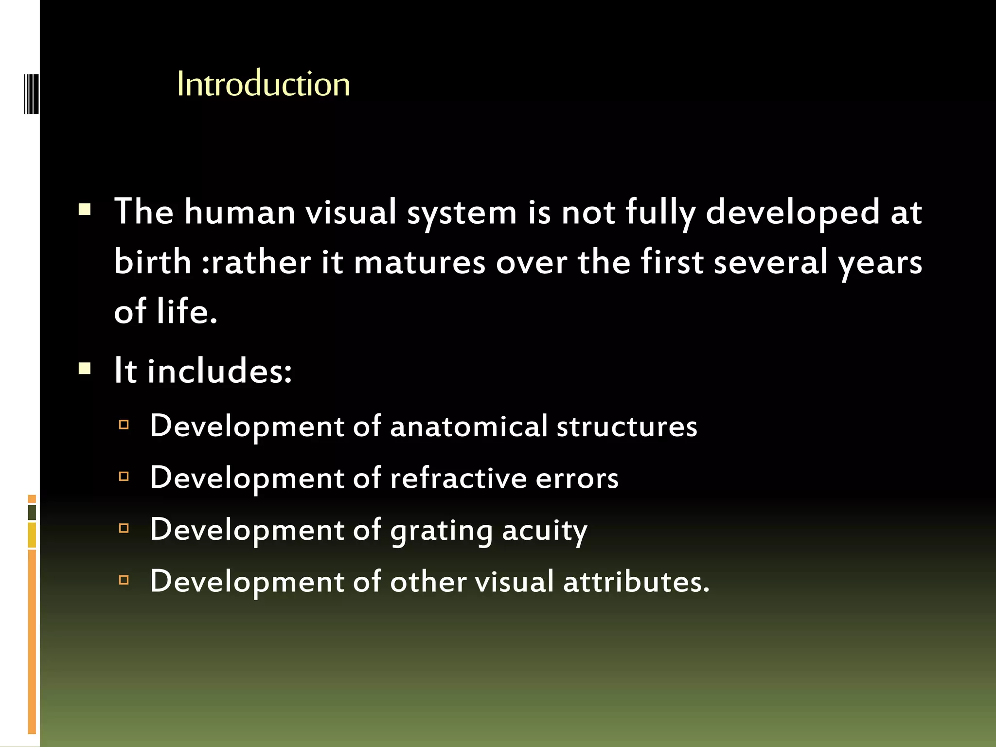 Development Of Vision | PPTX | Eye and Vision Conditions | Diseases and ...
