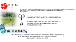 DEVELOPMENT OF WATER YIELD MONITORING SYSTEM THROUGH INTEGRATION OF LOW COST INSTRUMENTS, IOT ...