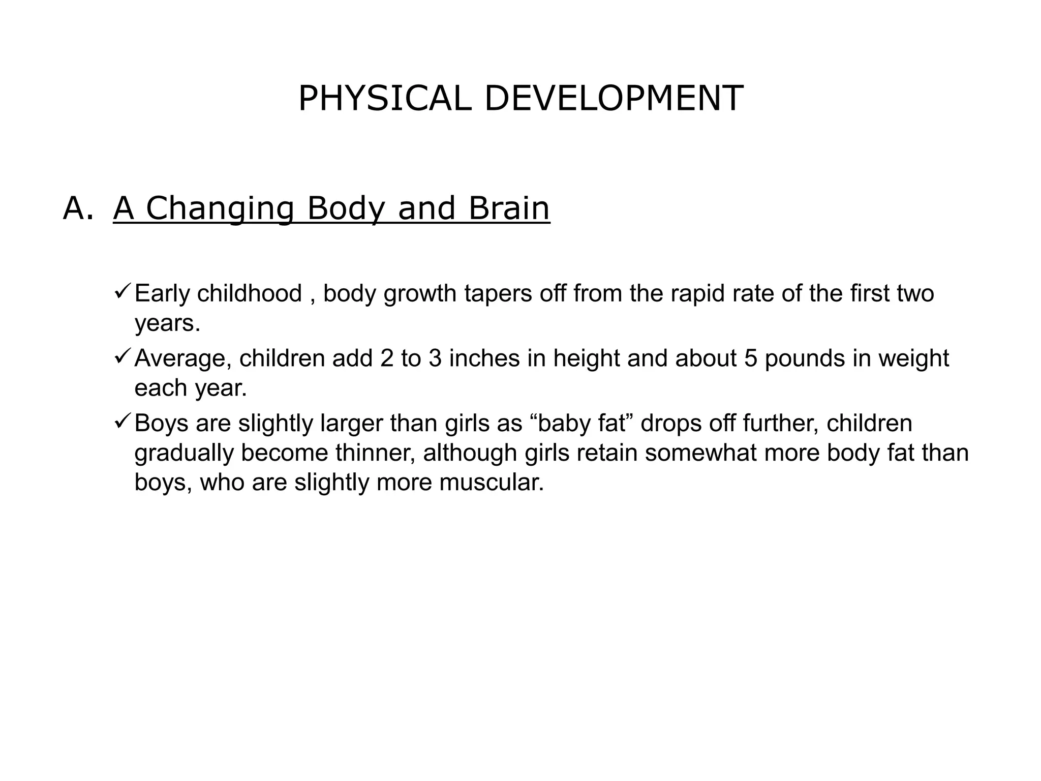 Development psychology (Physical and Cognitive Development in Early ...