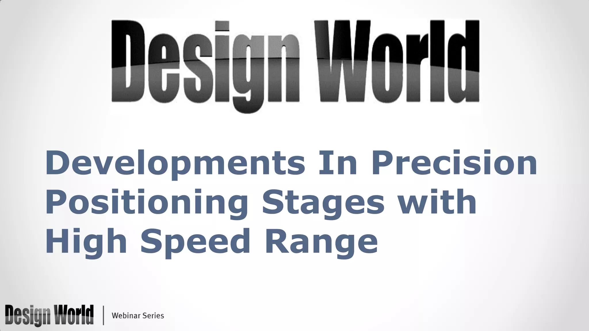 Developments In Precision Positioning Stages with High Speed Range | PDF