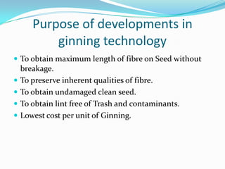 Developments in ginning | PPTX