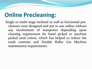 Developments in ginning | PPT