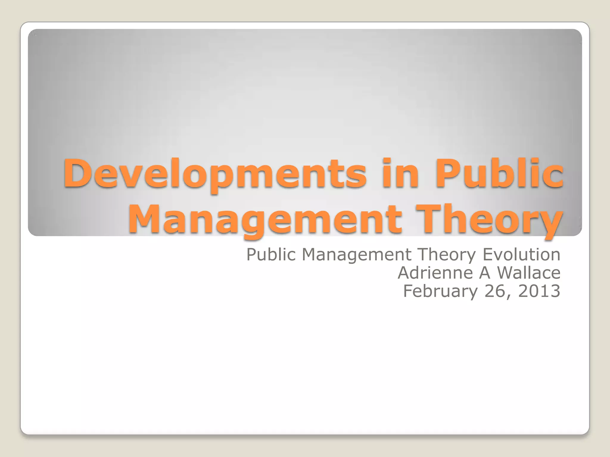 Developments in public management theory | PPT