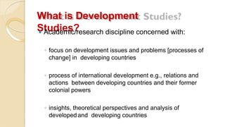 Development studies - presentation .pptx