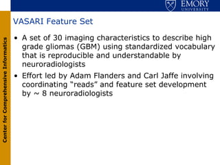 Dr. David Gutman: Development and Validation of Radiology Descriptors ...