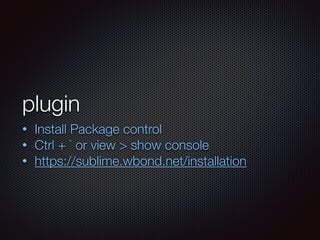 enjoy sublime plugin | PPT
