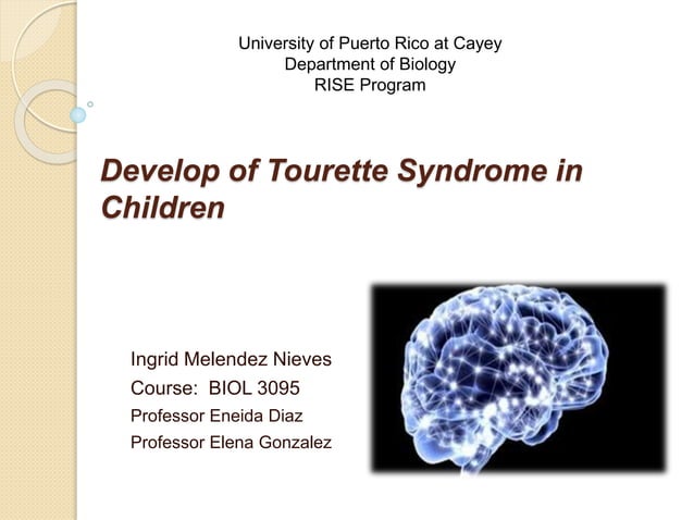 The Development of Tourette syndrome in children | PPTX
