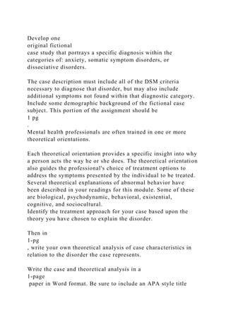 Develop one original fictional case study that portrays a specif.docx