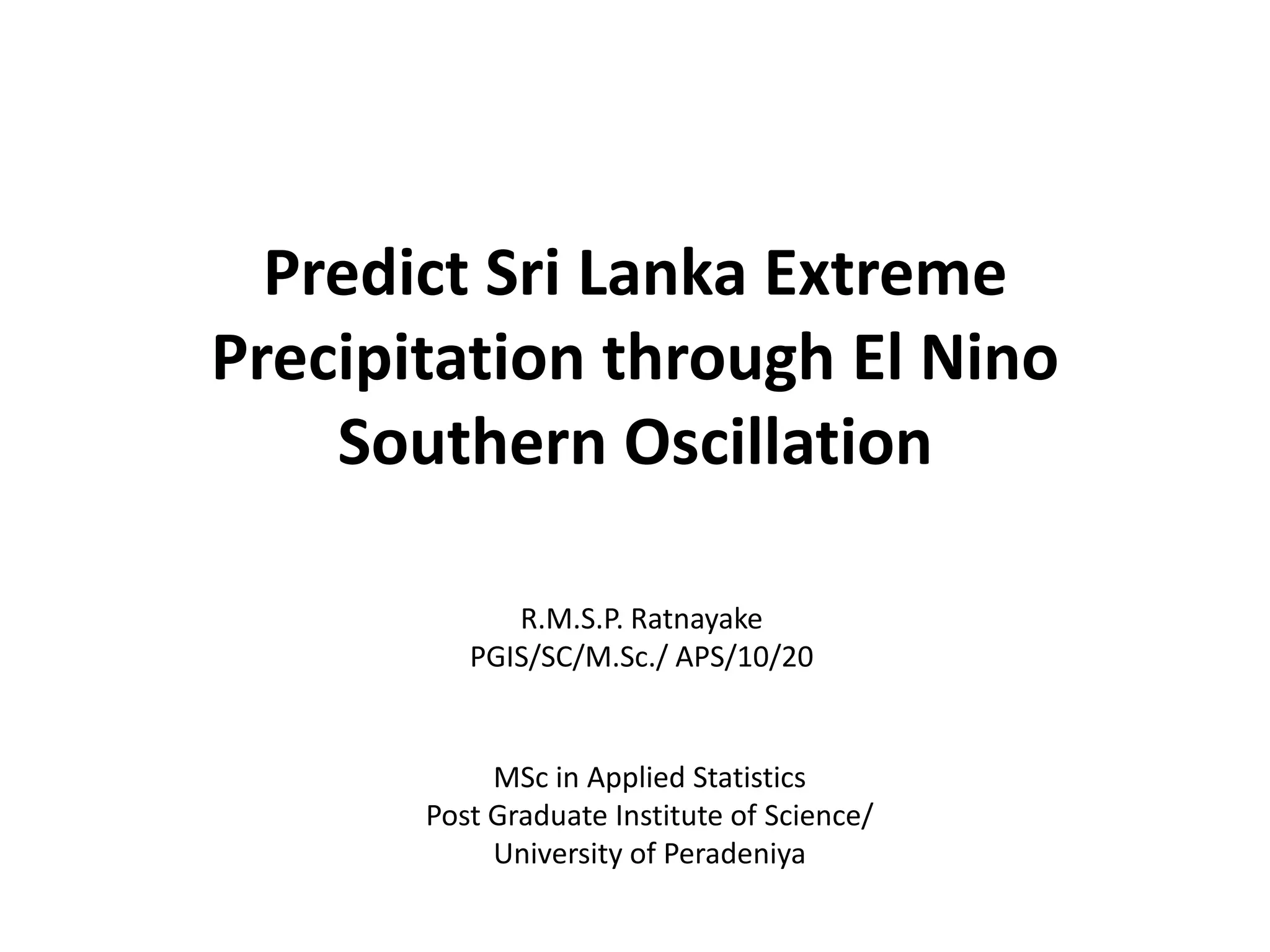 Develop statistical model to predict extreme precipitation through | PPT