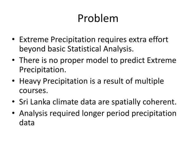 Develop statistical model to predict extreme precipitation through | PPT