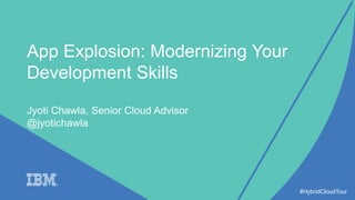 Develop - App Explosion: Modernizing Your Development Skills | PPT