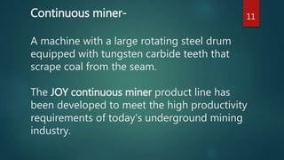 Develpoment and extraction of coal pillar by continuous | PPTX