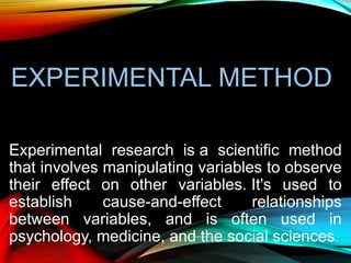 nature & characterstics Experimental methods.pptx