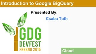 Introduction to Google BigQuery | PPT