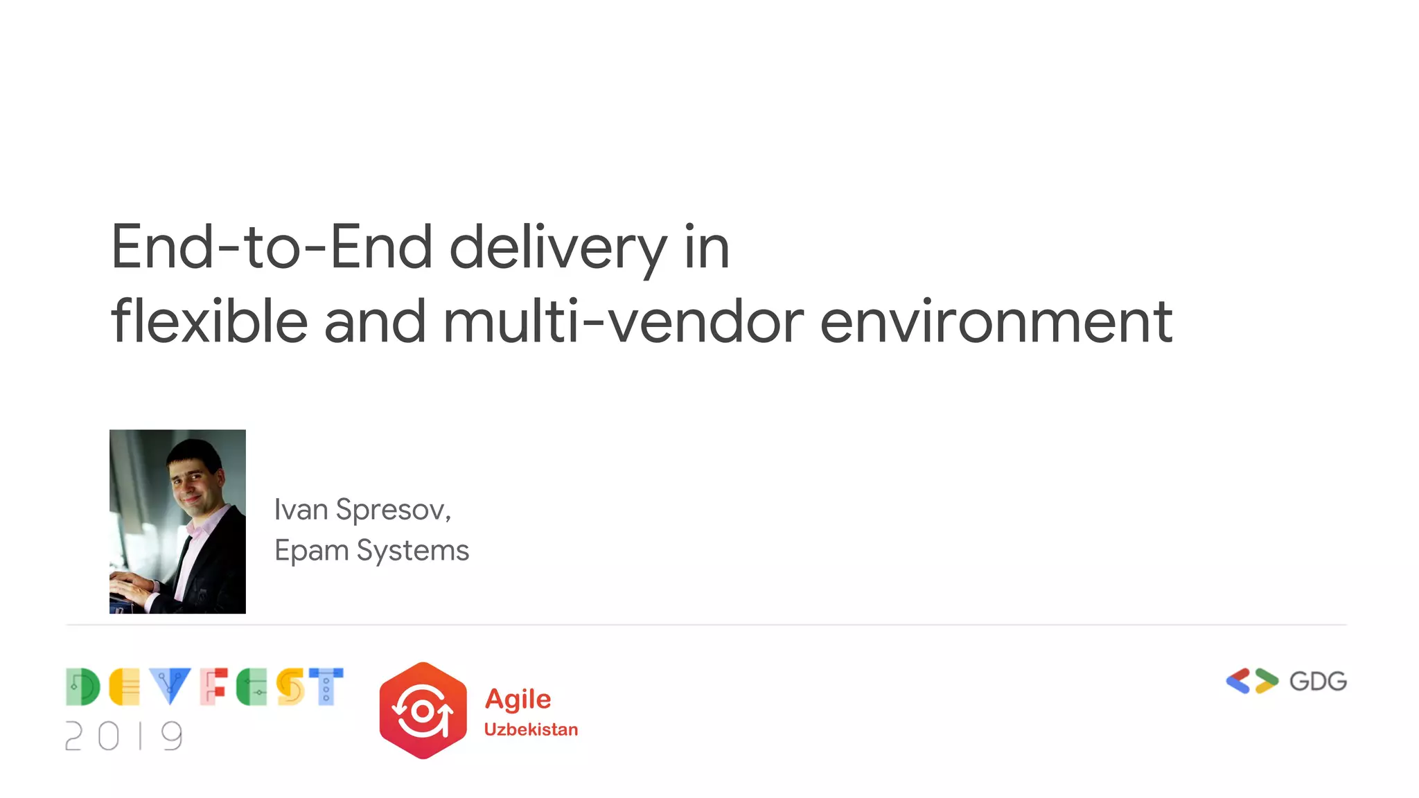 End-to-End delivery in flexible and multi-vendor environment | PPTX