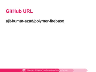 Build Collaborative App Using Polymer and Firebase | PPT