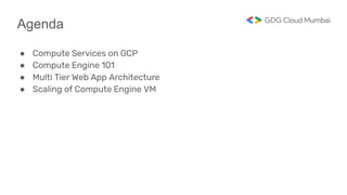 Devfest Mumbai 2019 Scale your application on compute engine | PPT