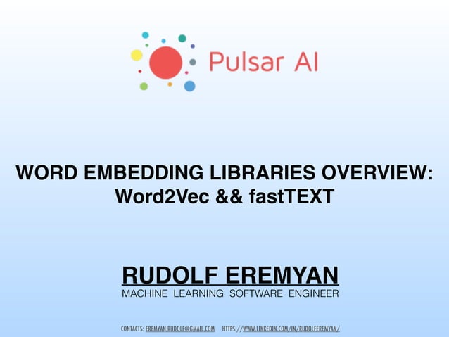GDG Tbilisi 2017. Word Embedding Libraries Overview: Word2Vec and ...
