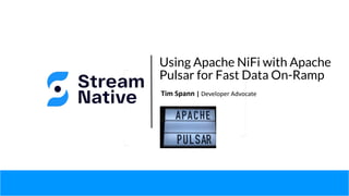 Devfest uk & ireland using apache nifi with apache pulsar for fast data on-ramp 2022 | PPT