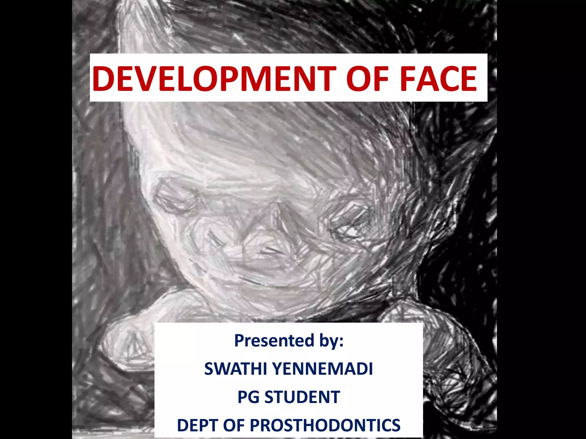DEVELOPMENT OF FACE | PPTX