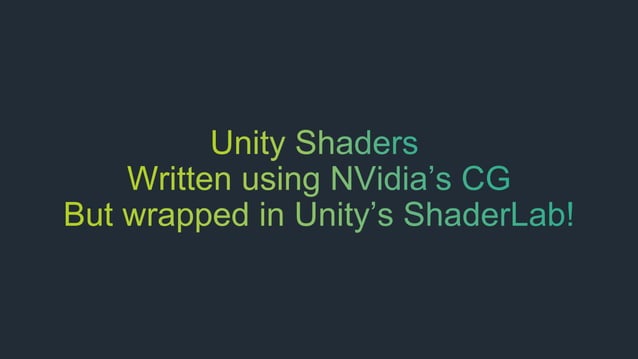 An Introduction to Writing Custom Unity Shaders! | PPT | Free Download