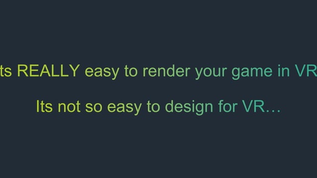 Unity & VR: What we are working on and how to design & develop VR Experiences | PPT