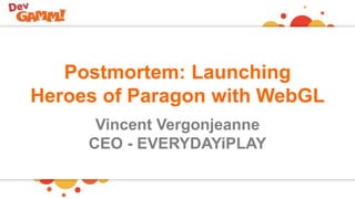 Heroes of Paragon: publishing Unity WebGL game on Facebook | PPTX